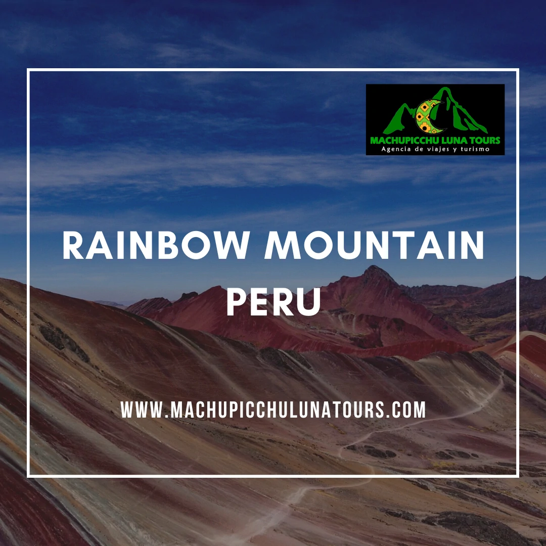 Rainbow Mountain Peru - Machupicchu Luna Tours